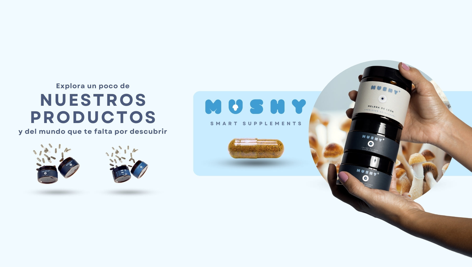 ¡Inicia un camino más consciente con Mushy!